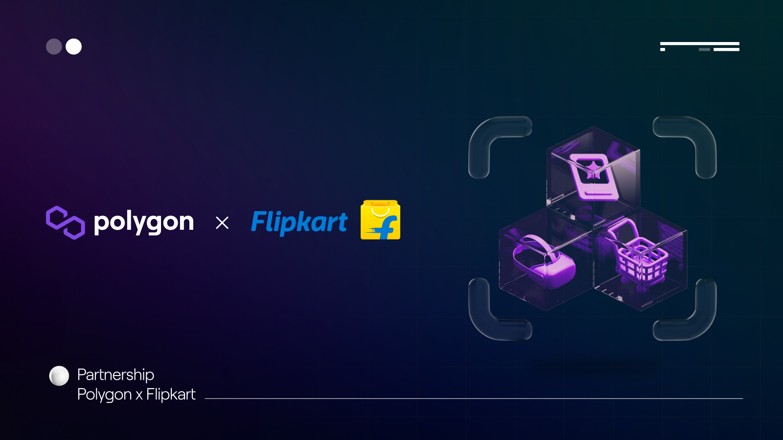 Polygon与沃尔玛旗下Flipkart达成战略合作伙伴关系