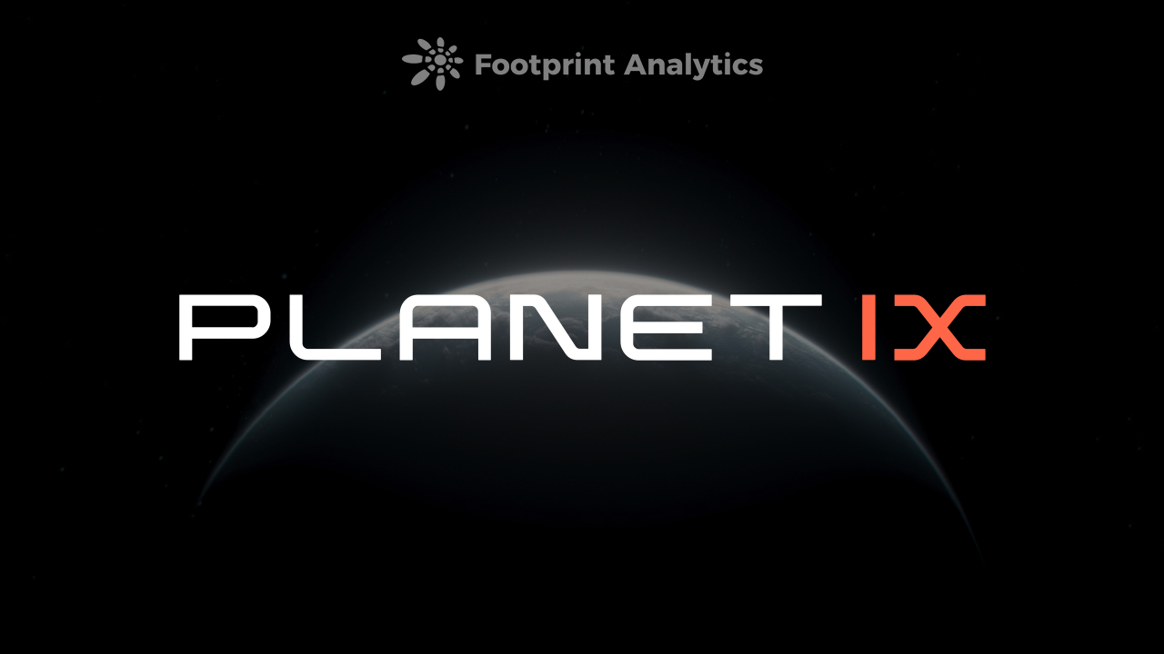 区块链游戏解说：什么是 Planet IX